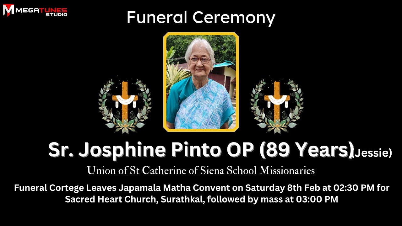 Funeral Ceremony of Sr.Josphine Pinto OP (89 Years) | Sacred Heart ...