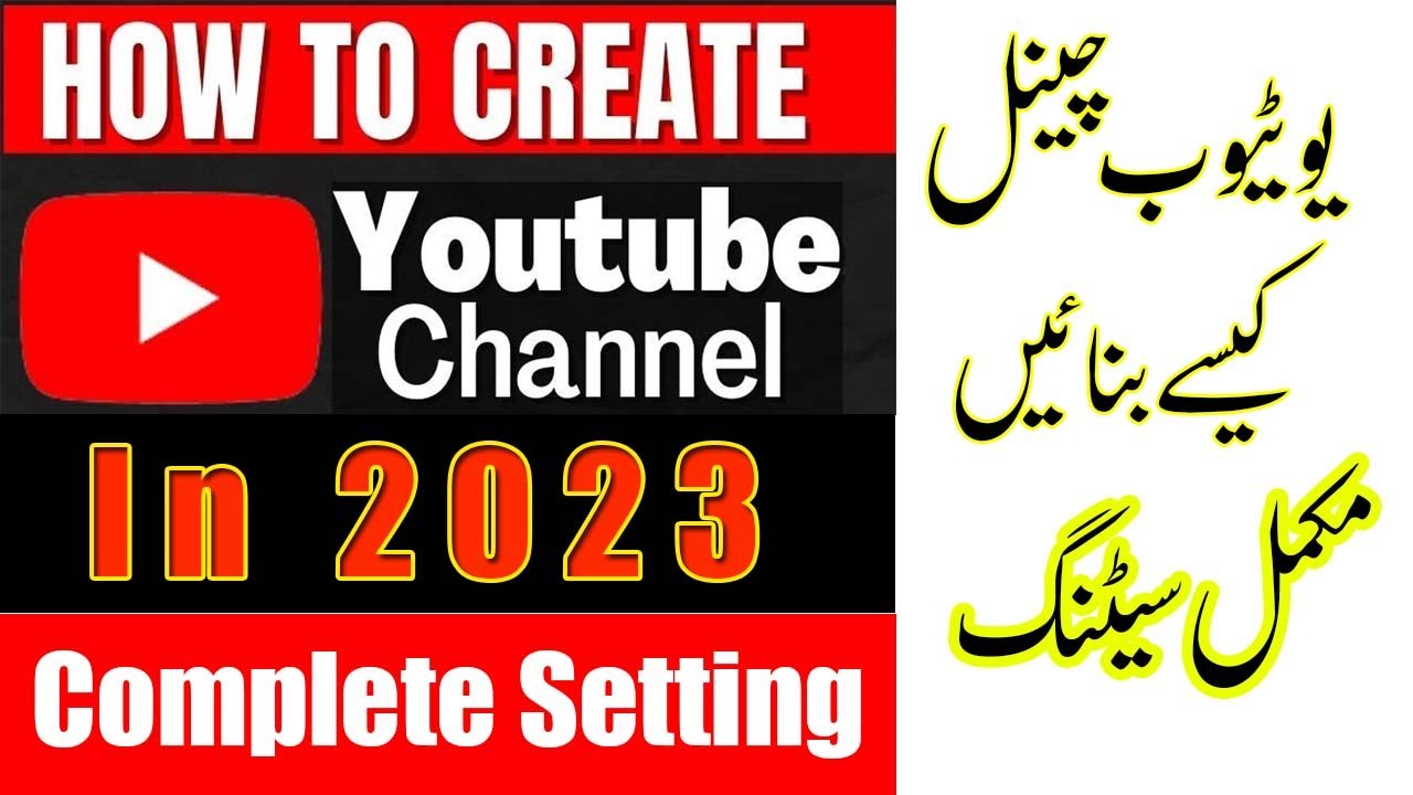 How to Create YouTube Channel 2023 & Earn Money from YouTube | Full ...