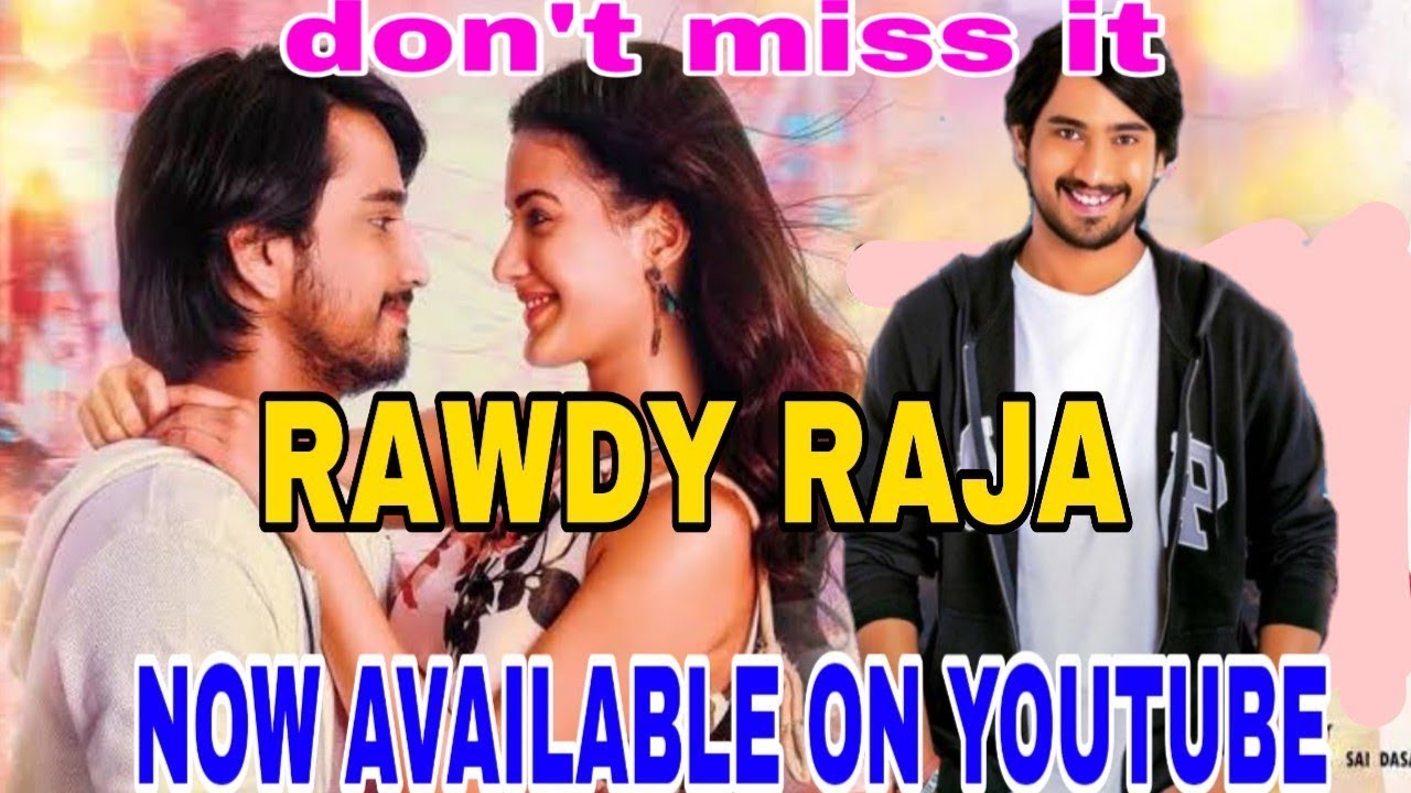 Rowdy Raja Hindi dubbed movie available on YouTube South ki film 2019 ...