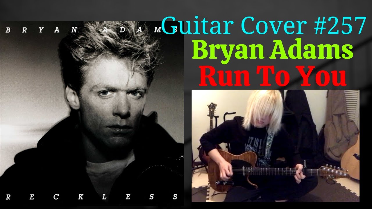 Bryan Adams / Run To You ( Guitar cover ) mouse-unit toru - YouTube Music