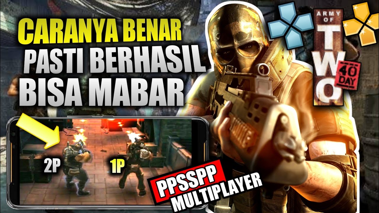 Sekarang Game PPSSPP Army of Two the 40th DAY PSP BISA Multiplayer ...