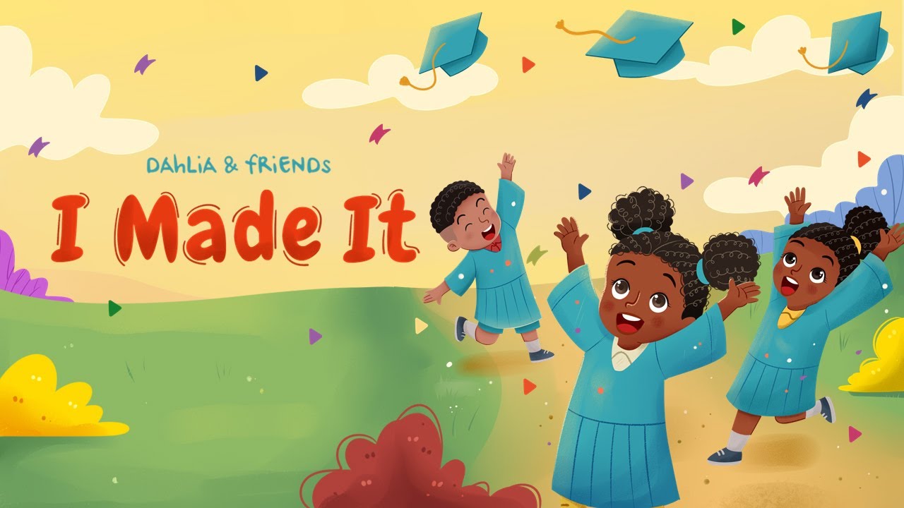 I Made It (Graduation Song) | Kids Songs & Nursery Rhymes | Dahlia ...