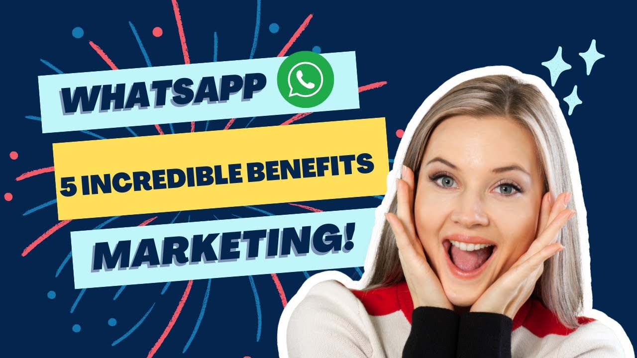 5 Incredible Benefits Of Whatsapp Marketing - YouTube
