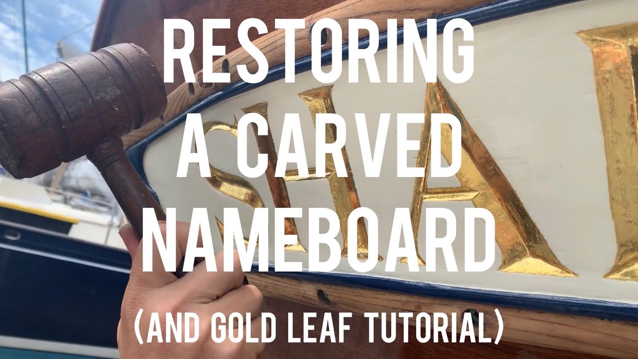 Restoring a Carved Nameboard (and Gold Leaf Tutorial) - YouTube