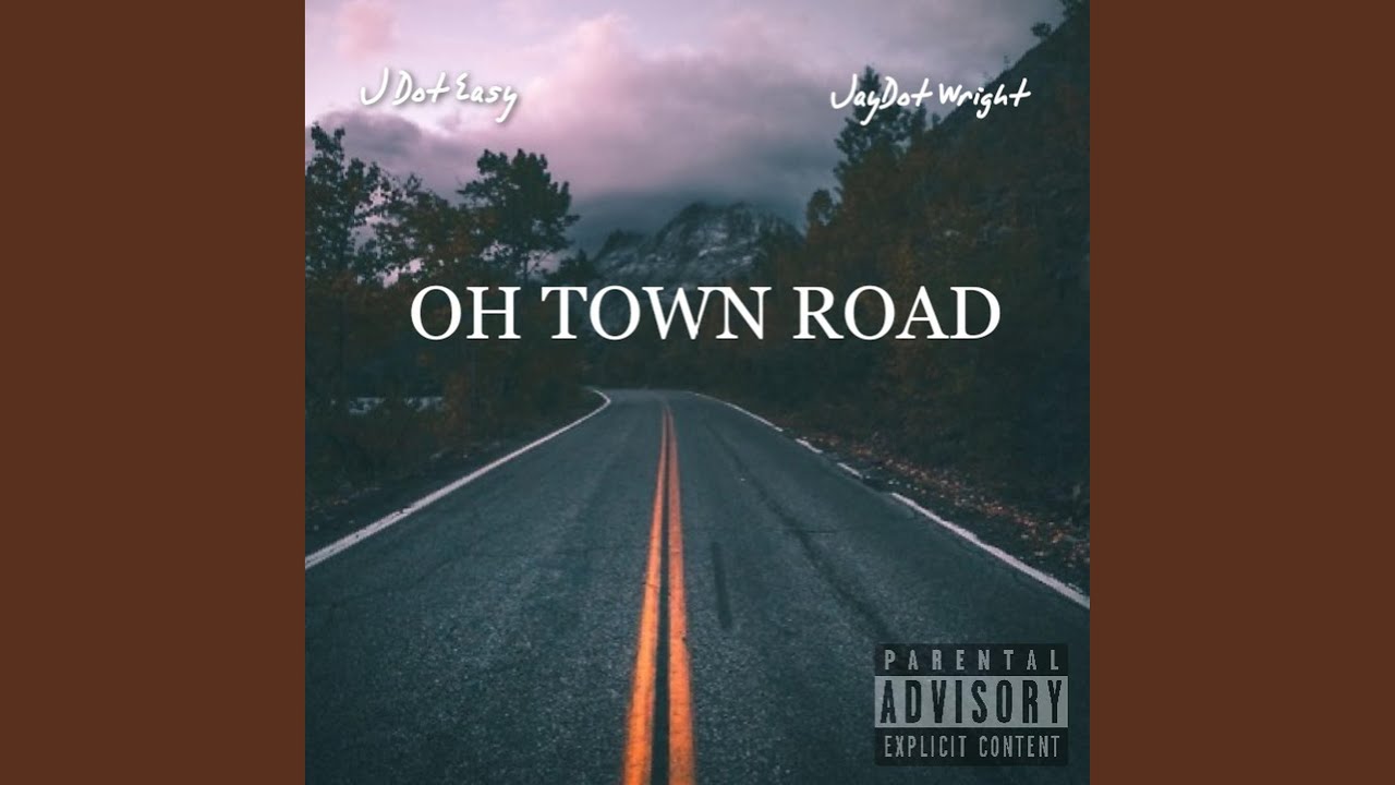 OH Town Road (feat. Jay Dot Wright) - YouTube Music