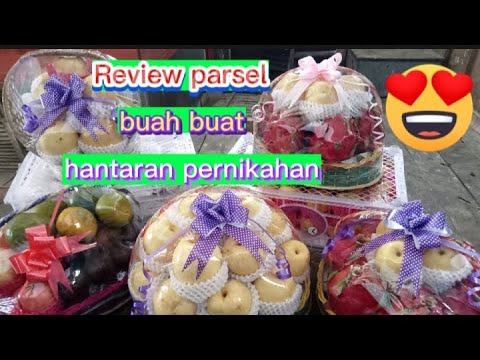 Review parsel buah,buat hantaran pernikahan dari harga 50rb sampai ...