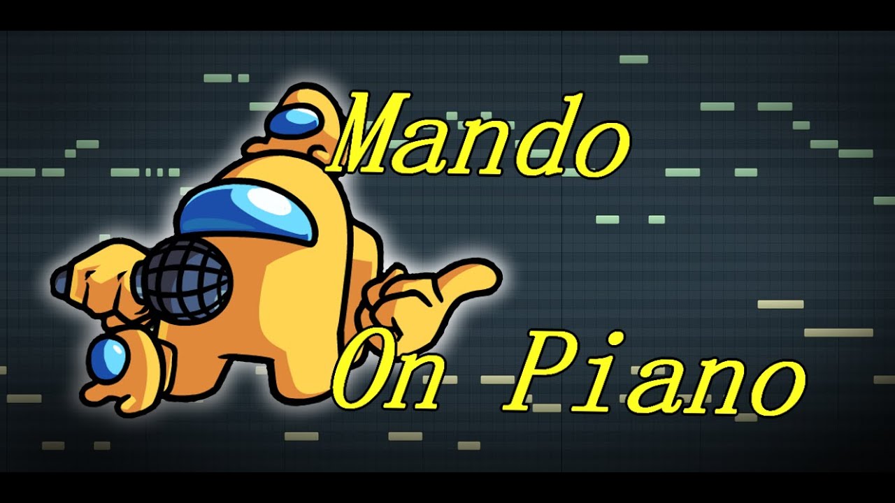 Mando From FNF VSImposter V4 On Piano. - YouTube