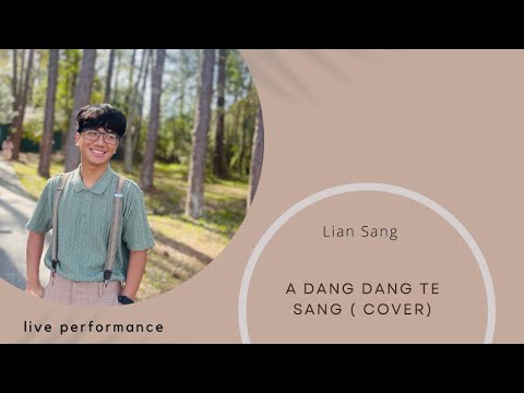 A Dang Dang Te Sang || Cover|| Lian Sang - YouTube