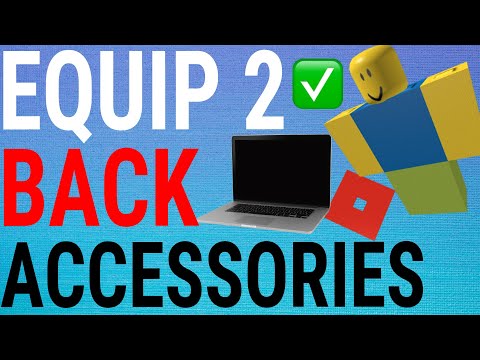 How To Equip 2 Back Accessories on Roblox (PC Version)