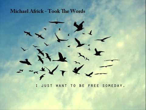 Michael Africk - Took The Words - YouTube