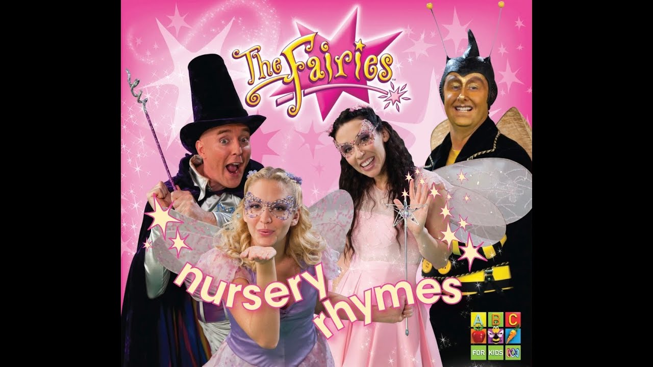 The Fairies - Nursery Rhymes (2009) - YouTube