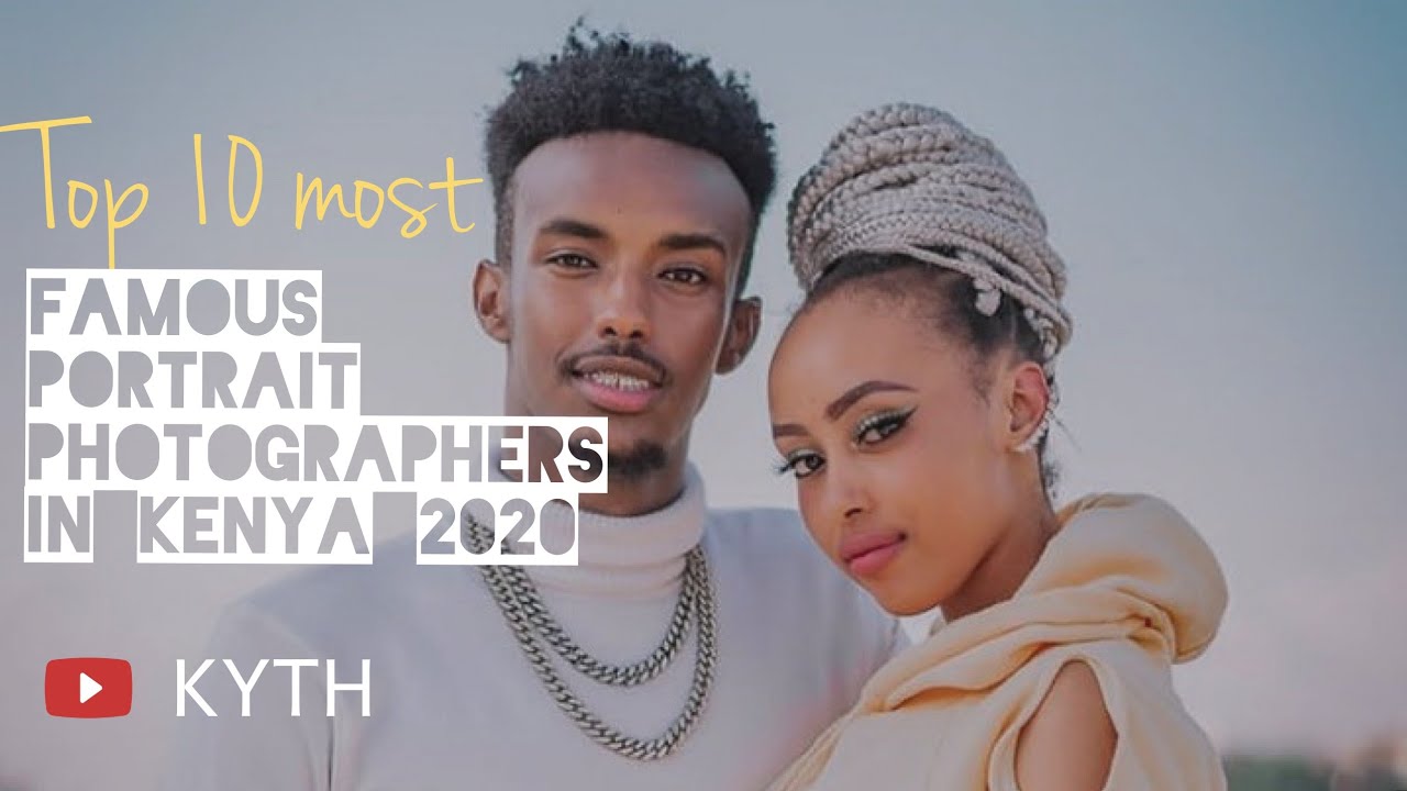 Top 10 most famous portrait photographers in Kenya 2020 - YouTube