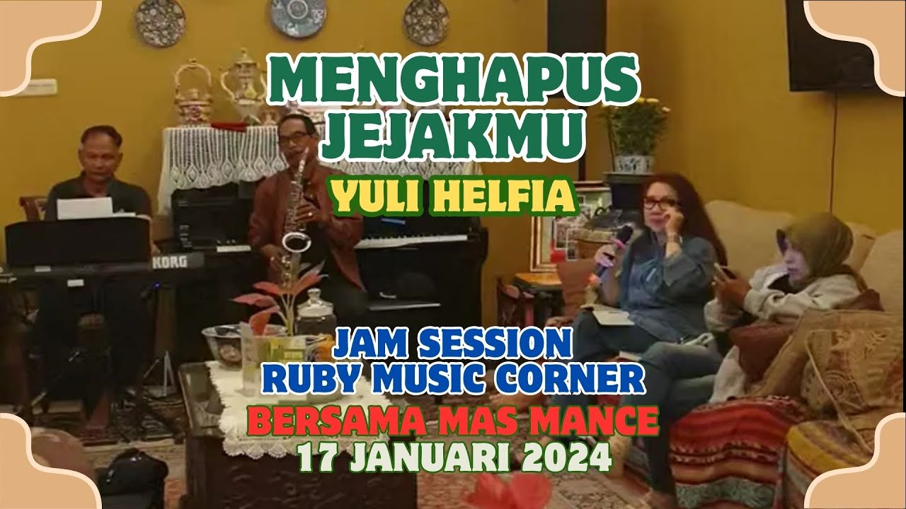 MENGHAPUS JEJAKMU OLEH YULI HELFIA - JAM SESSION RUBY MUSIC CORNER BERSAMA MAS MANCE ...