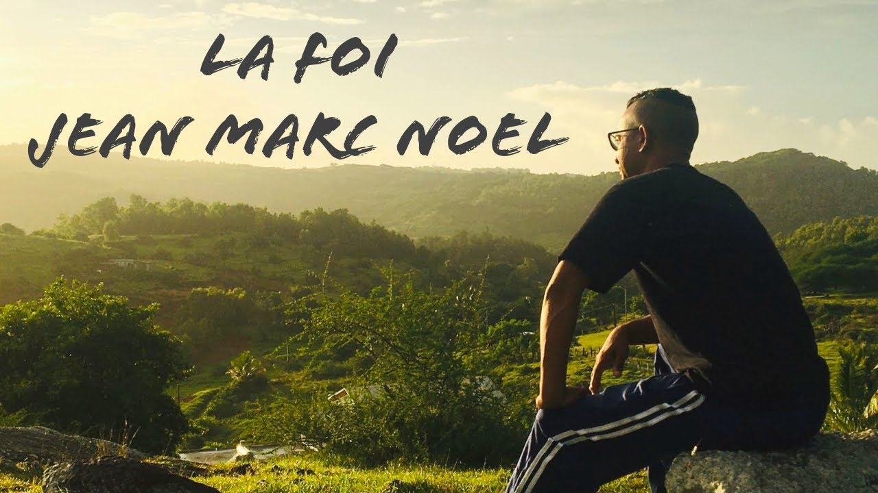 La Foi - Jean Marc Noel - YouTube