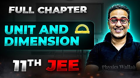 Complete PHYSICS | Class 11th JEE | One Shot Chapterwise | Arjuna JEE - YouTube