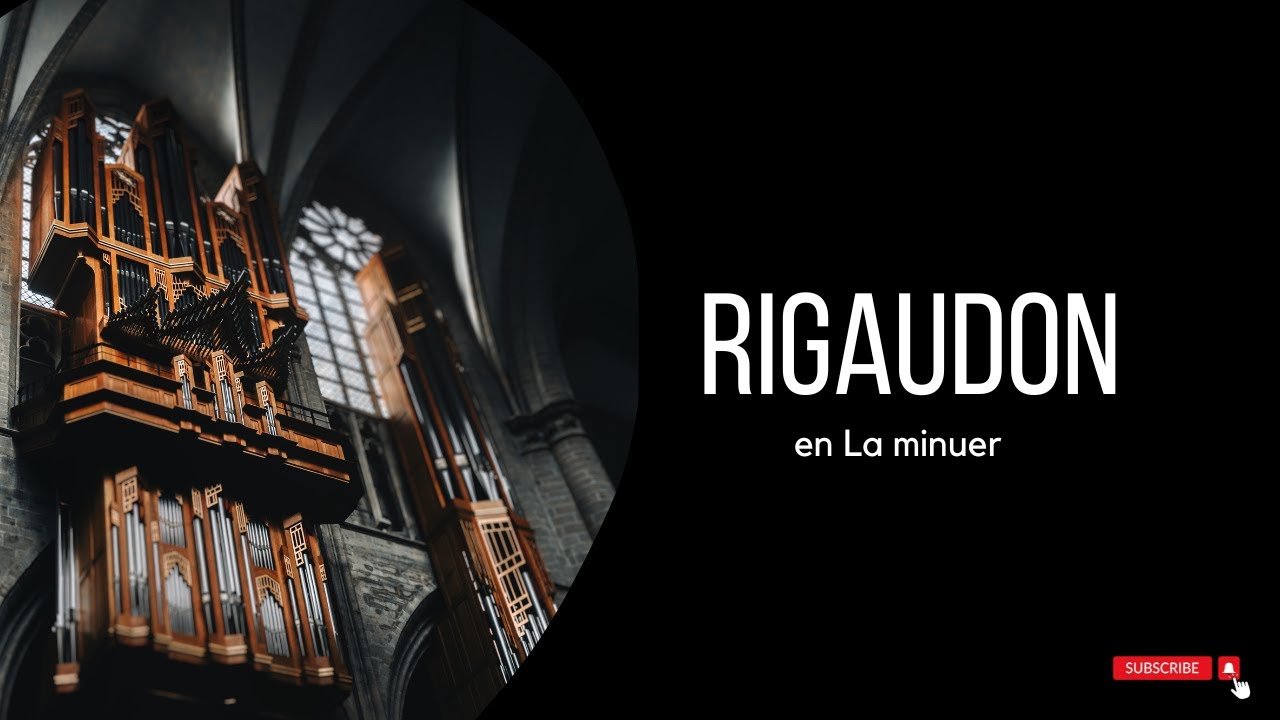 Rigaudon En La Mineur | A minor Rigaudon - YouTube
