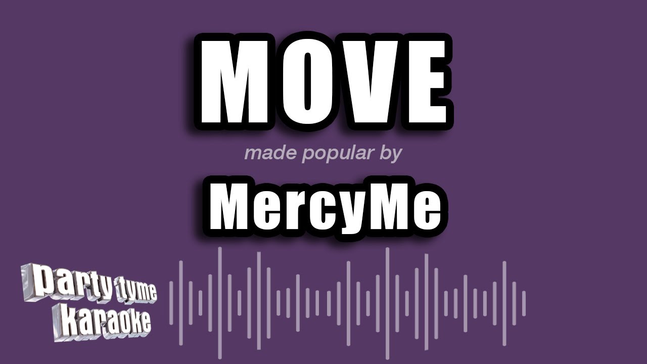 MercyMe - Move (Karaoke Version) - YouTube