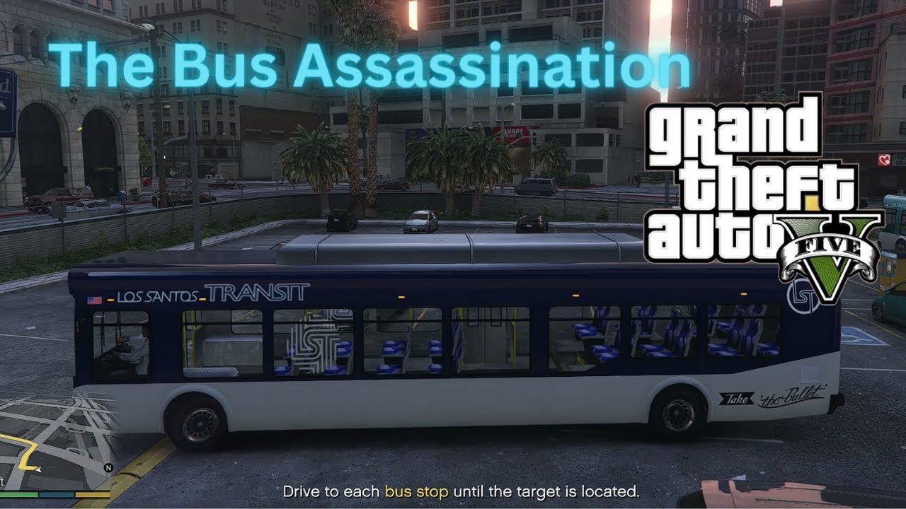 the bus assassination gta 5/ bus assassination mission in gta 5/ gta 5 ...