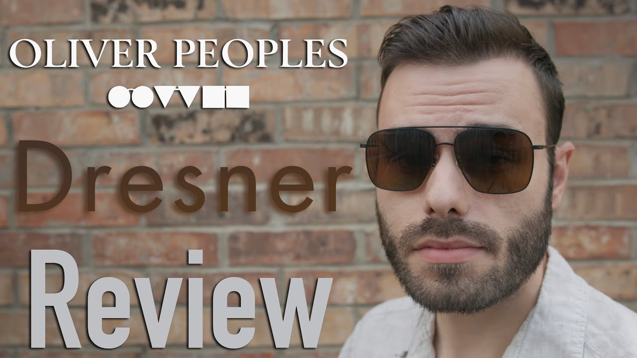 Oliver Peoples Dresner Review - YouTube