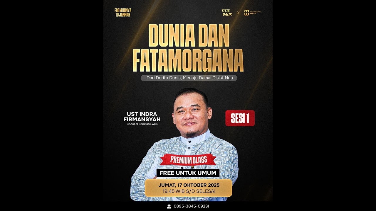 Webinar From Dunya To Jannah | Ust Indra Firmansyah | Dunia dan ...