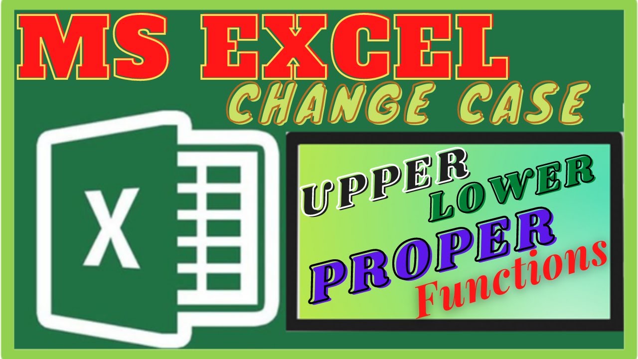 Convert Text To Proper Case In MS Excel YouTube Convert Text To Proper Case In MS Excel YouTube