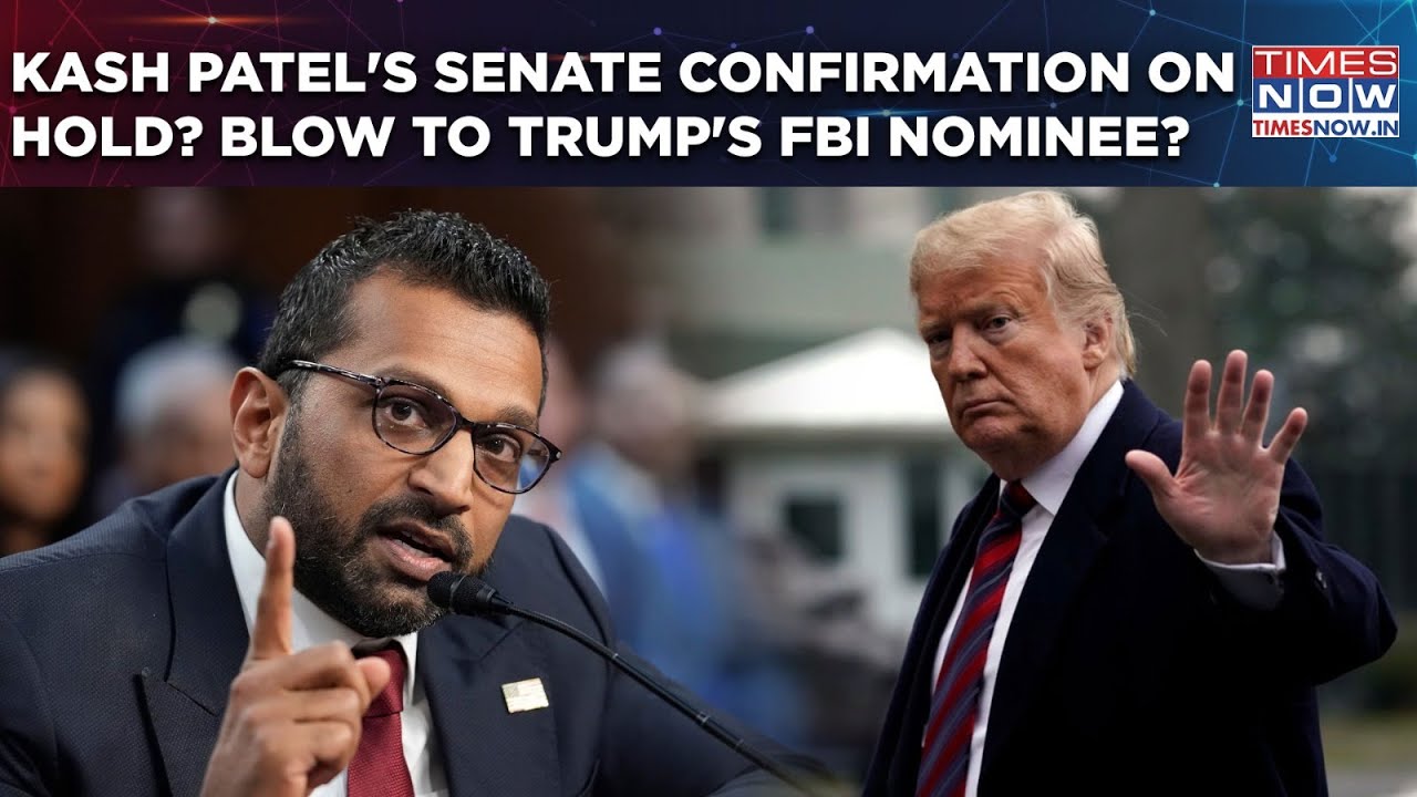 Donald Trump's FBI Nominee's Senate Confirmation 'Stalled'? What's Kash ...