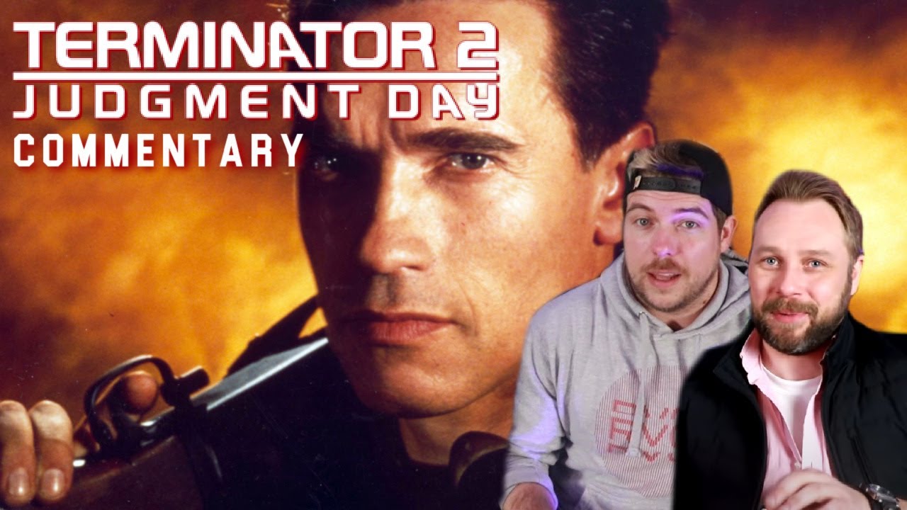 TERMINATOR 2 Full Movie Commentary - YouTube