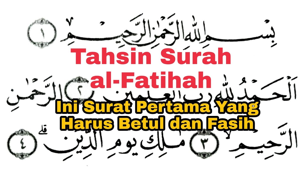 Wajib Tahsin Surah al-Fatihah, Ini Surat Pertama Yang Harus Betul dan ...