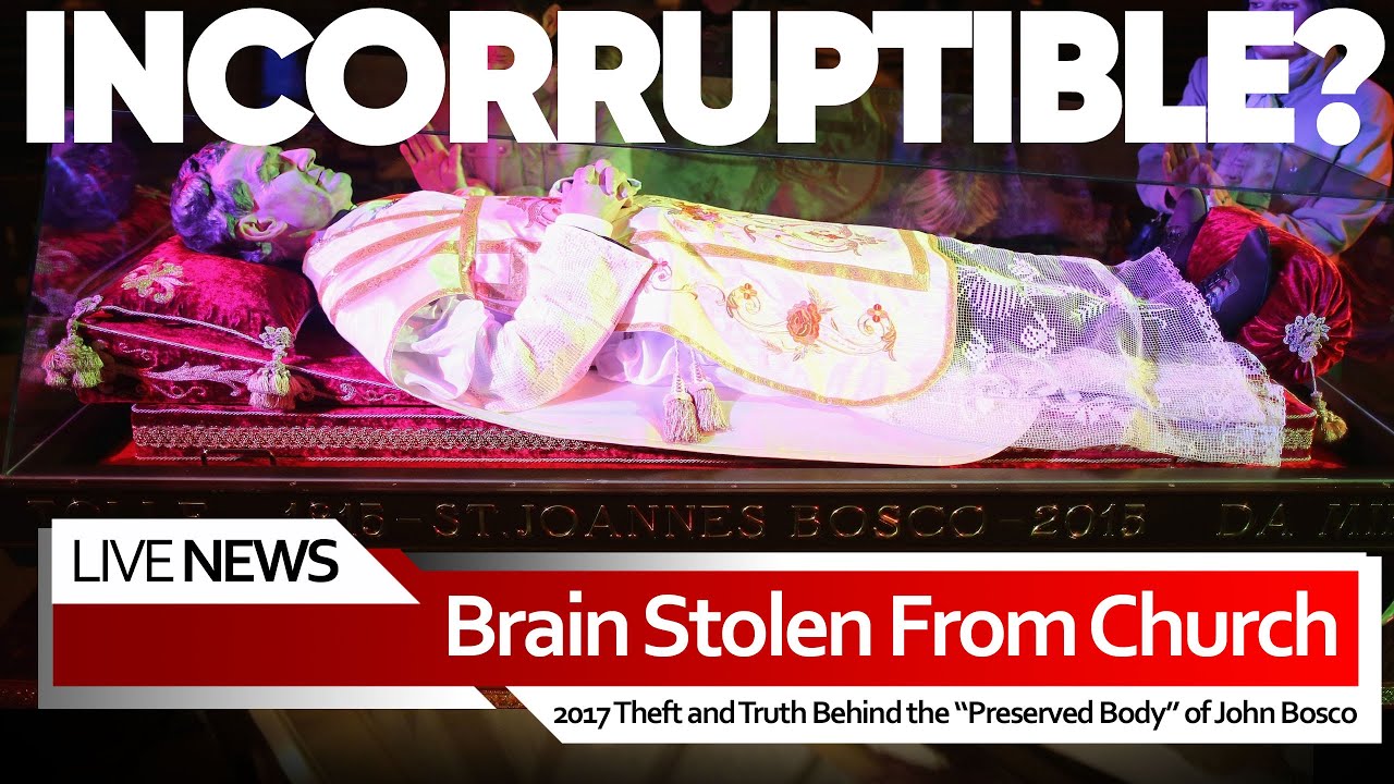 The Truth Behind John Bosco's Body in the Glass Coffin And His Stolen ...