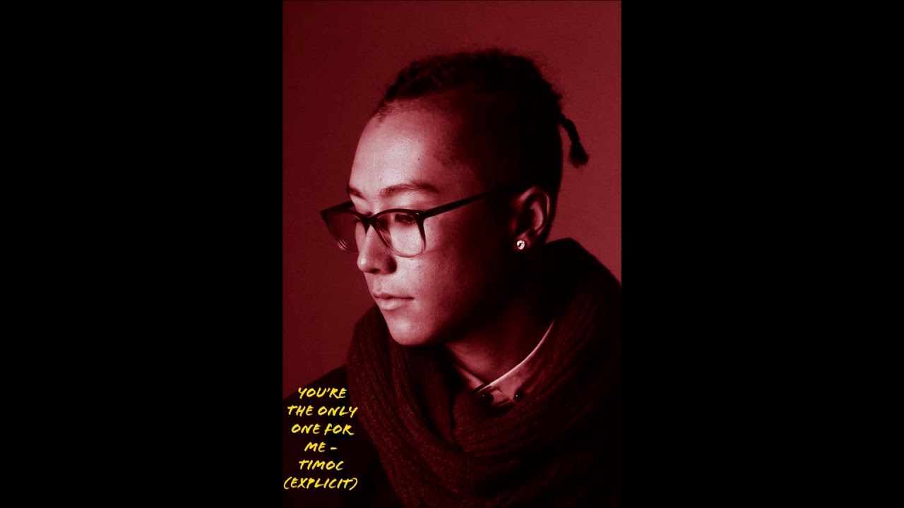 You're the Only One for Me (Explicit) - TimoC (Audio) - YouTube
