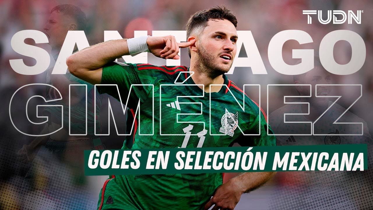 ¡La mesa está puesta, Santi! 🤩🇲🇽 Los GOLES del 'Bebote' en Selección ...
