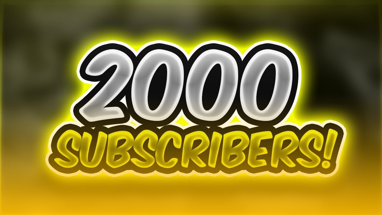 2000 Subscribers Special!!! - YouTube
