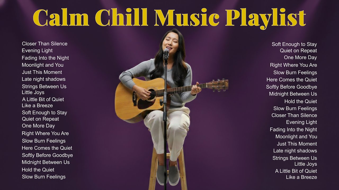Calm Chill Vibes Playlist 🎧 Relaxing Acoustic Background Music for ...
