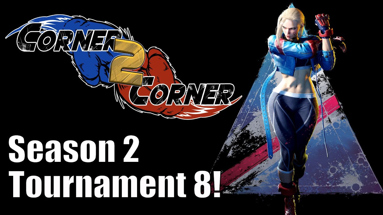 Corner2Corner - Street Fighter 6 Season 2 Tournament 8! - YouTube