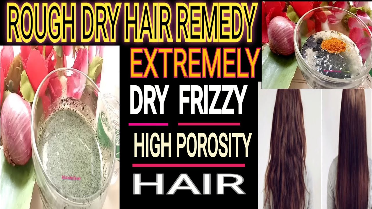 Rough dry hair remedy by RMLE/Extremely Dry Frizzy High Porosity Hair ...