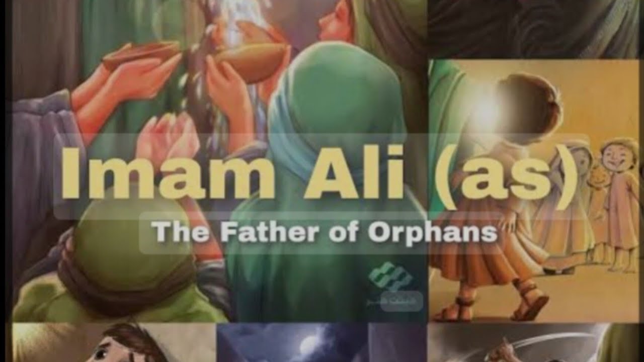 Hazrat Ali as The Father of Orphans kids story| Hazrat Ali's Martyrdom ...