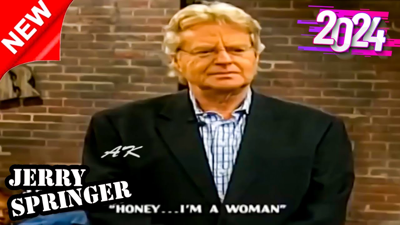[New] Jerry Springer Show 2024 💥💥 HONEY I'M A WONMAN 💥💥 Jerry Springer Show Full Season - YouTube
