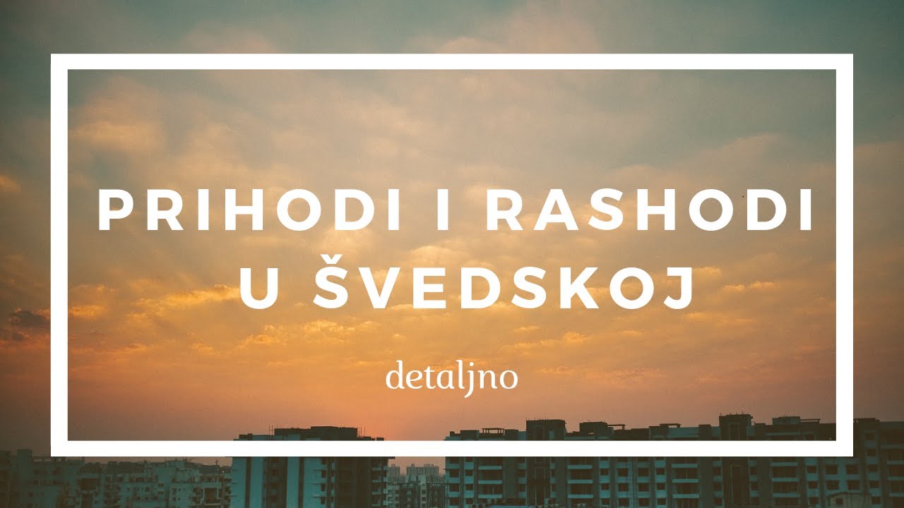 Nasi PRIHODI i RASHODI u SVEDSKOJ za dvije osobe -💰detaljno💰 - YouTube