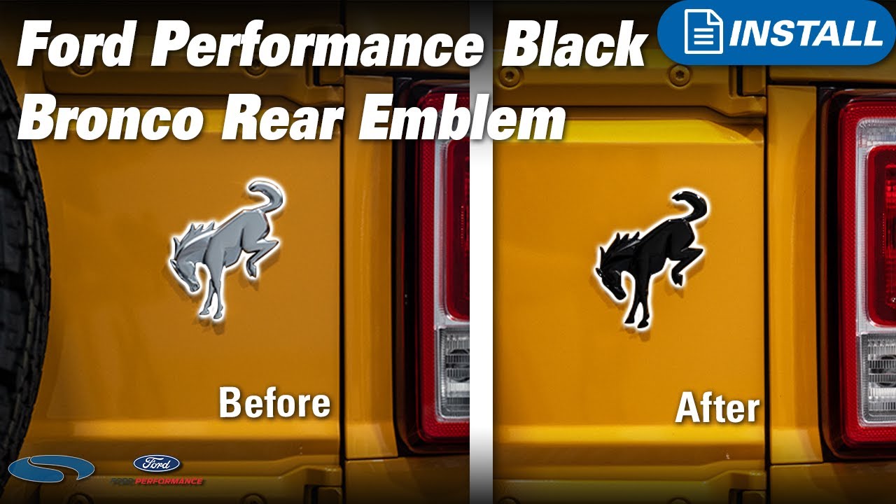 Get Rid of That Chrome Bronco Badge with the Ford Performance Black ...