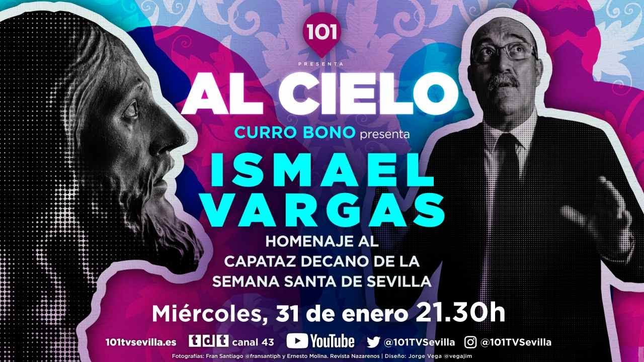 🔴 AL CIELO #48 - 31 enero | Entrevista al capataz, Ismael Vargas y ...