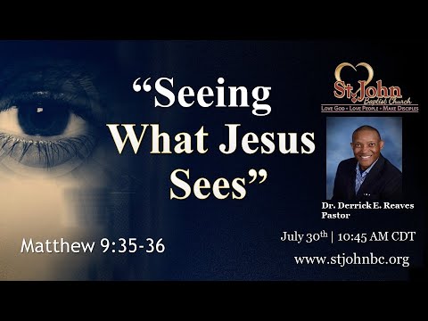 "Seeing What Jesus Sees” - YouTube