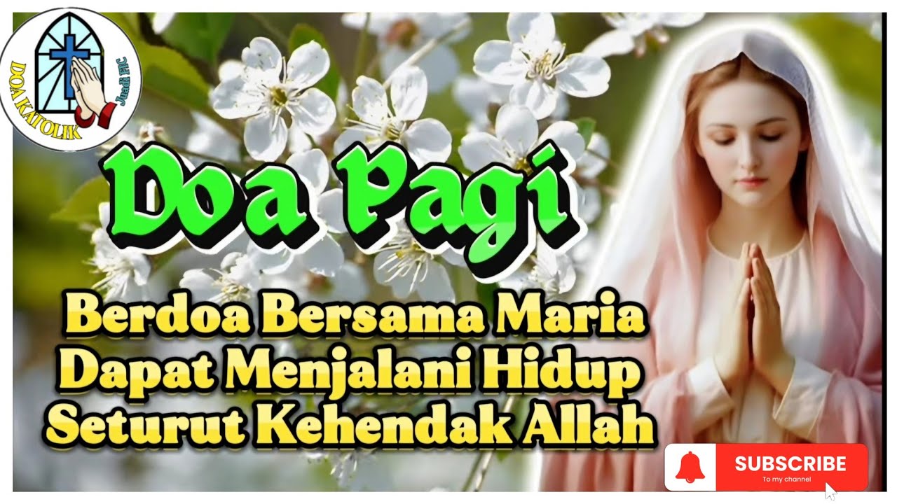 Doa Pagi ☎️ Berdoa Bersama Bunda Maria agar dapat Menjalani Hidup ...