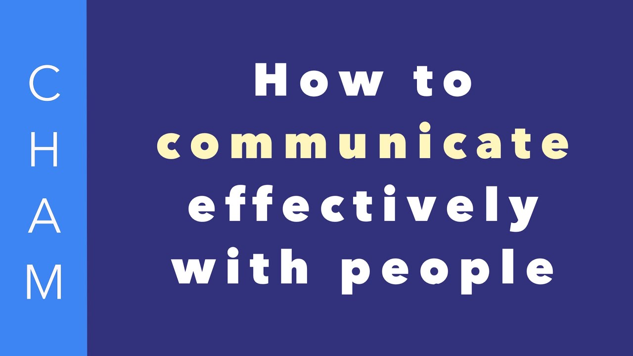 How to communicate effectively with people - YouTube