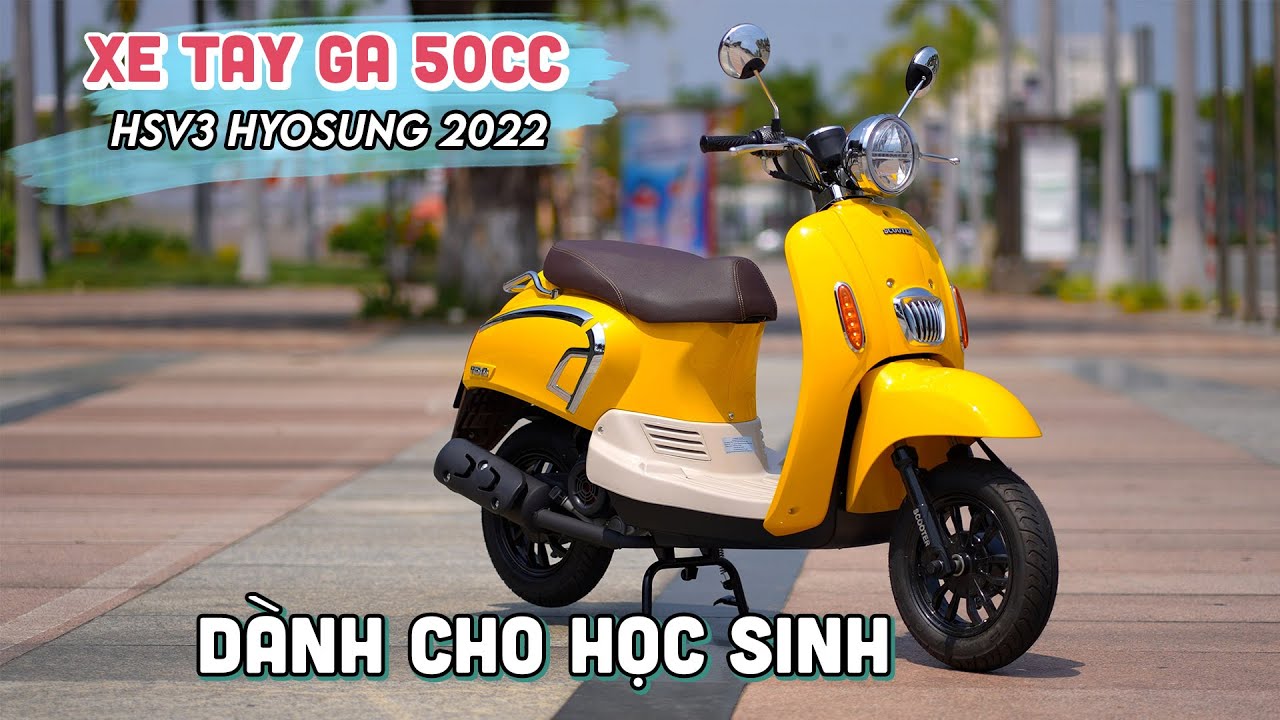 Xe tay ga 50cc HYOSUNG HSV3 | Nhỏ Gọn dễ thương dành cho Học Sinh - YouTube