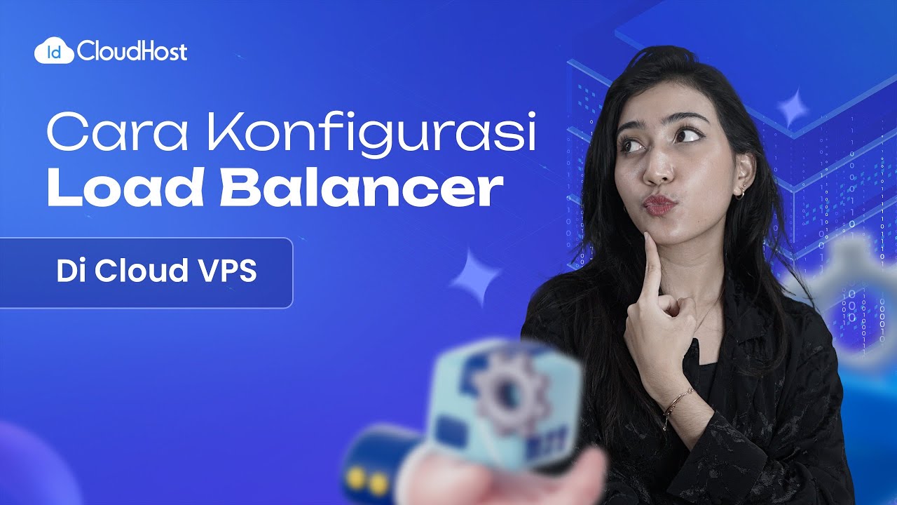 Tutorial Konfigurasi Load Balancer di Cloud VPS IDCloudHost - YouTube