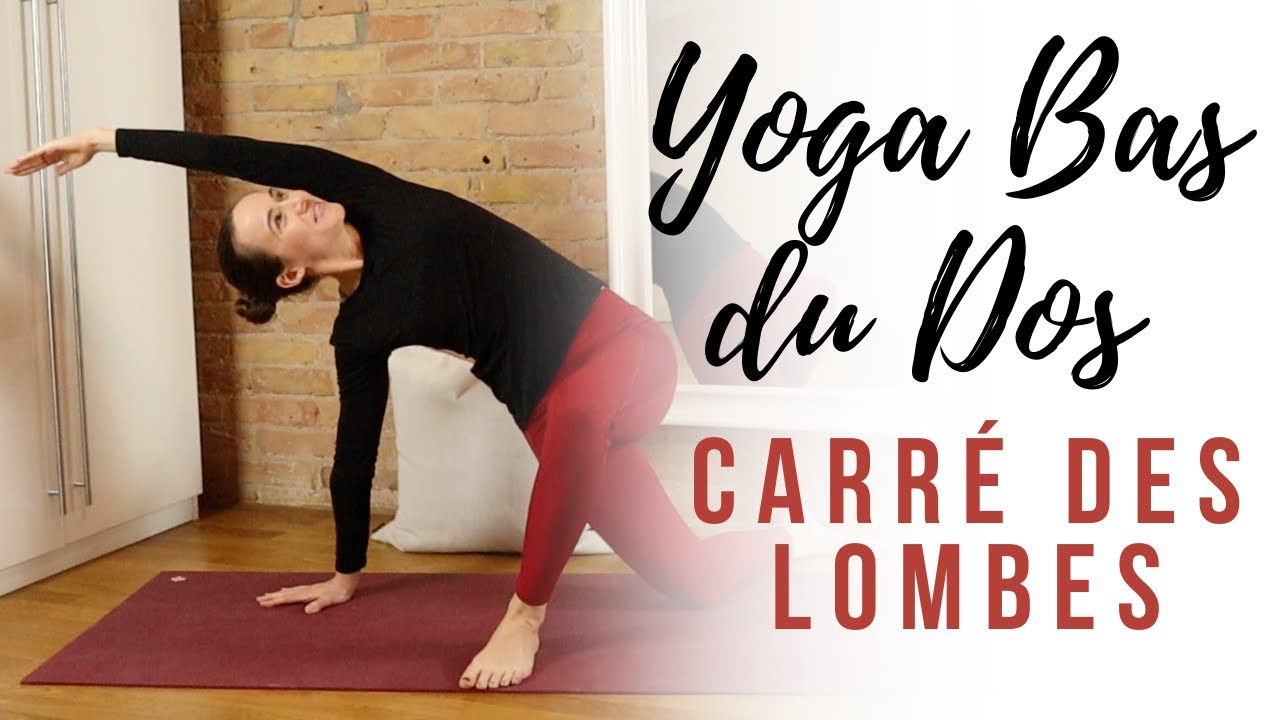 Yoga Bas du Dos - Étirements et exercices pour détendre le muscle carré ...