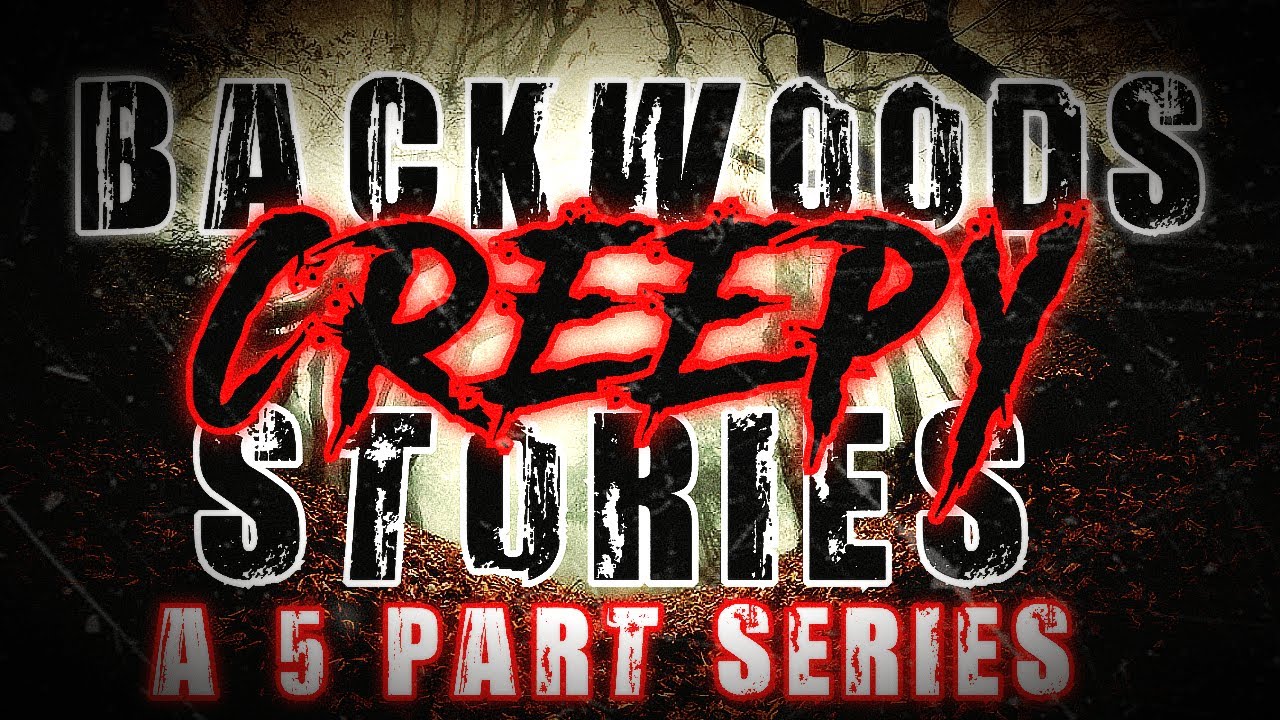 TRUE BACKWOODS CREEPY STORIES: A 5 PART SERIES | RAIN SOUNDS - YouTube