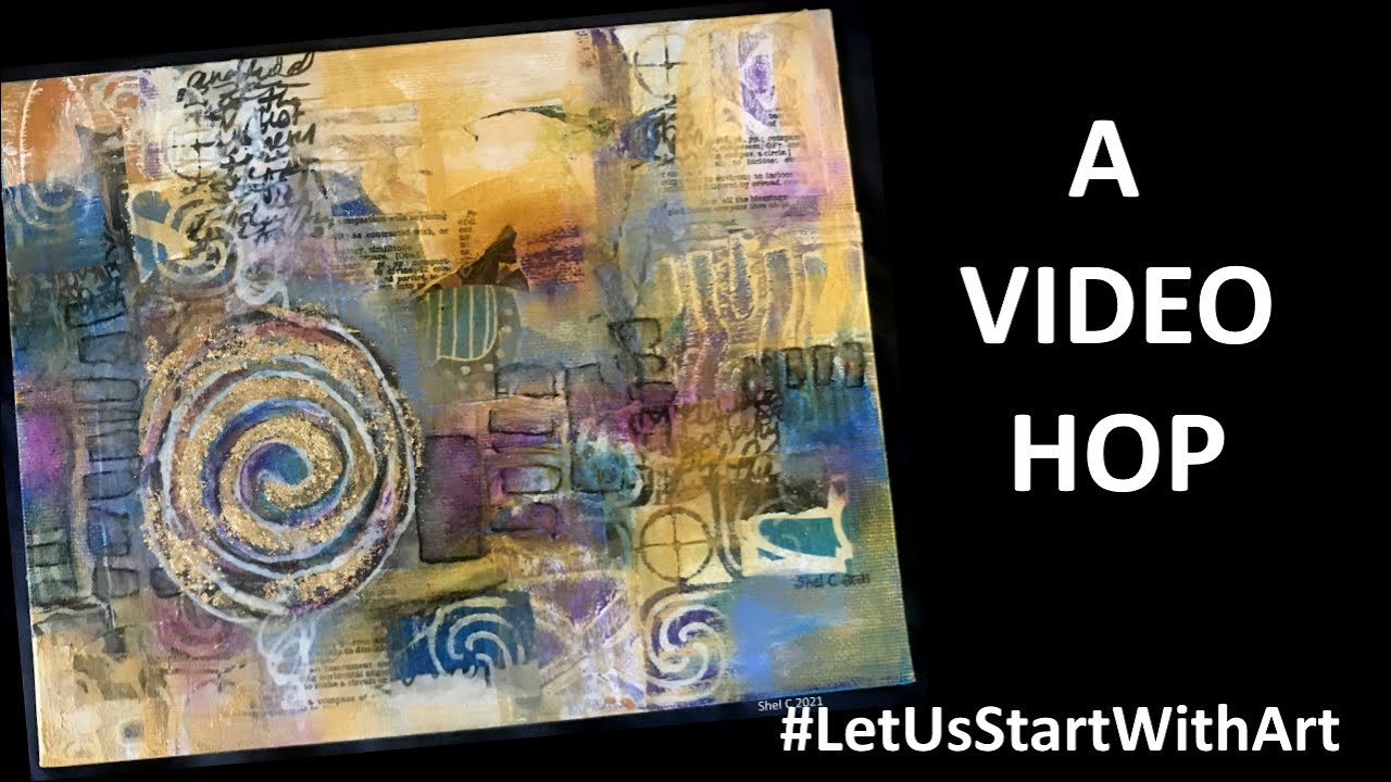 #LetUsStartWithArt Video Hop - Abstract Mixed Media Collage - YouTube