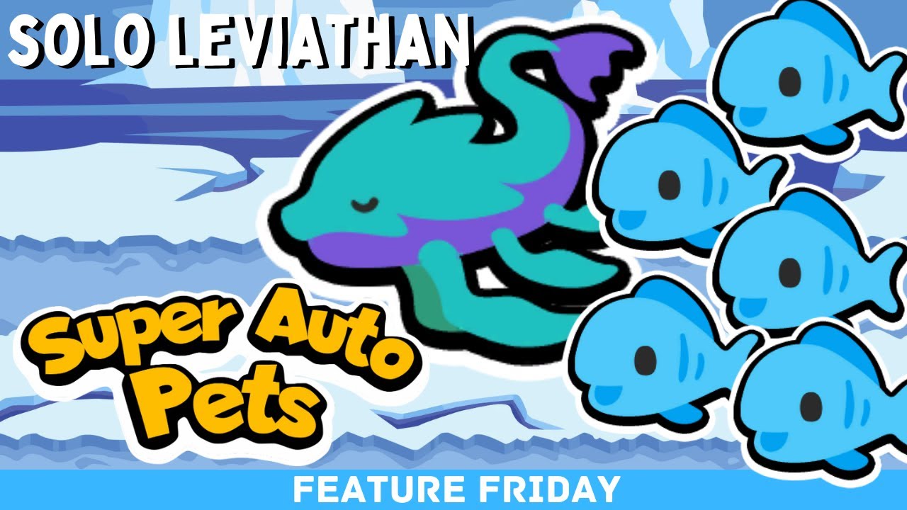 THE LEVIATHAN SOLO CARRY BUILD | Super Auto Pets [Feature Friday] - YouTube