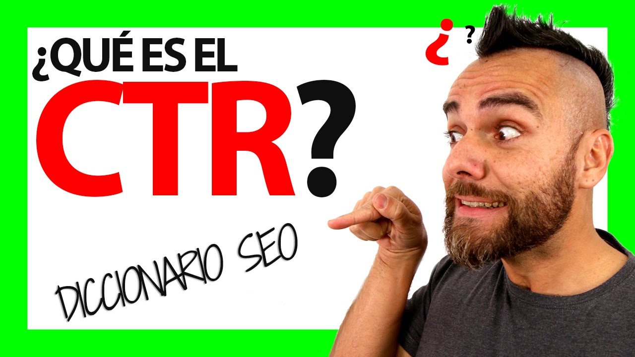 ¿Qué es el CTR? - YouTube